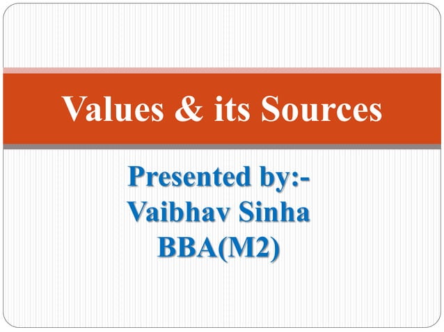 Values & its Sources | PPTX