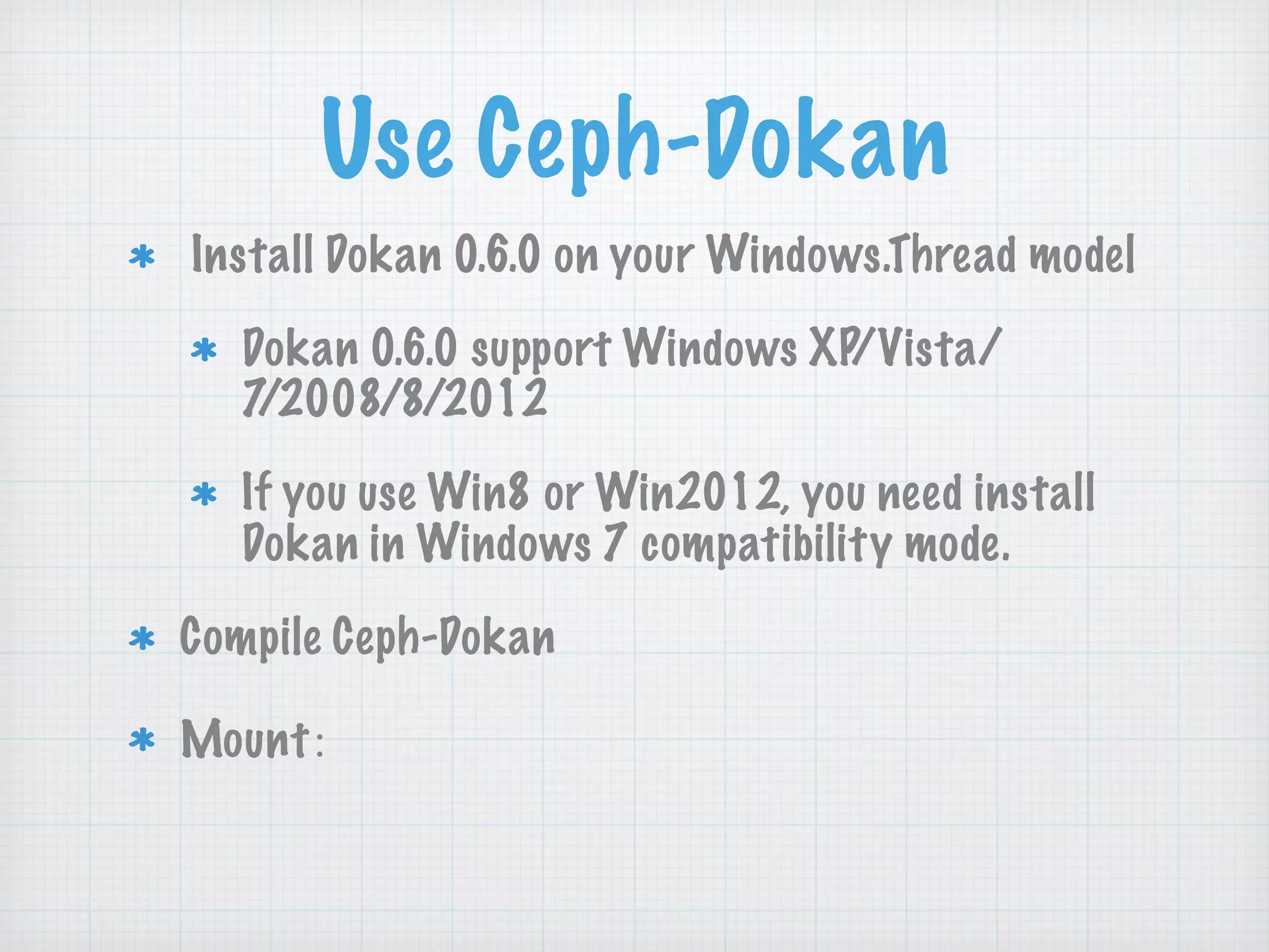Ceph Day Beijing: Ceph-Dokan: A Native Windows Ceph Client | PDF