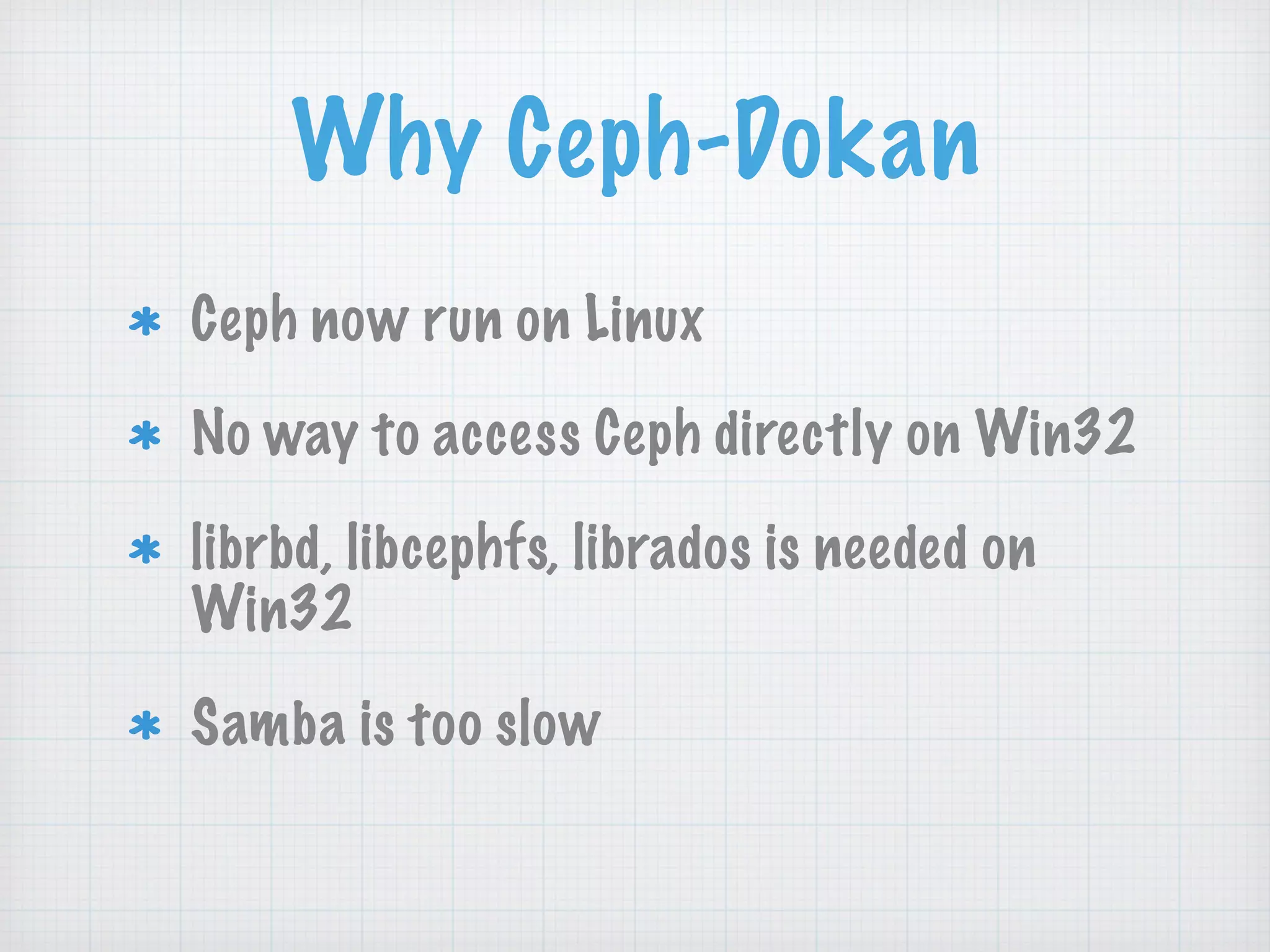 Ceph Day Beijing: Ceph-Dokan: A Native Windows Ceph Client | PDF