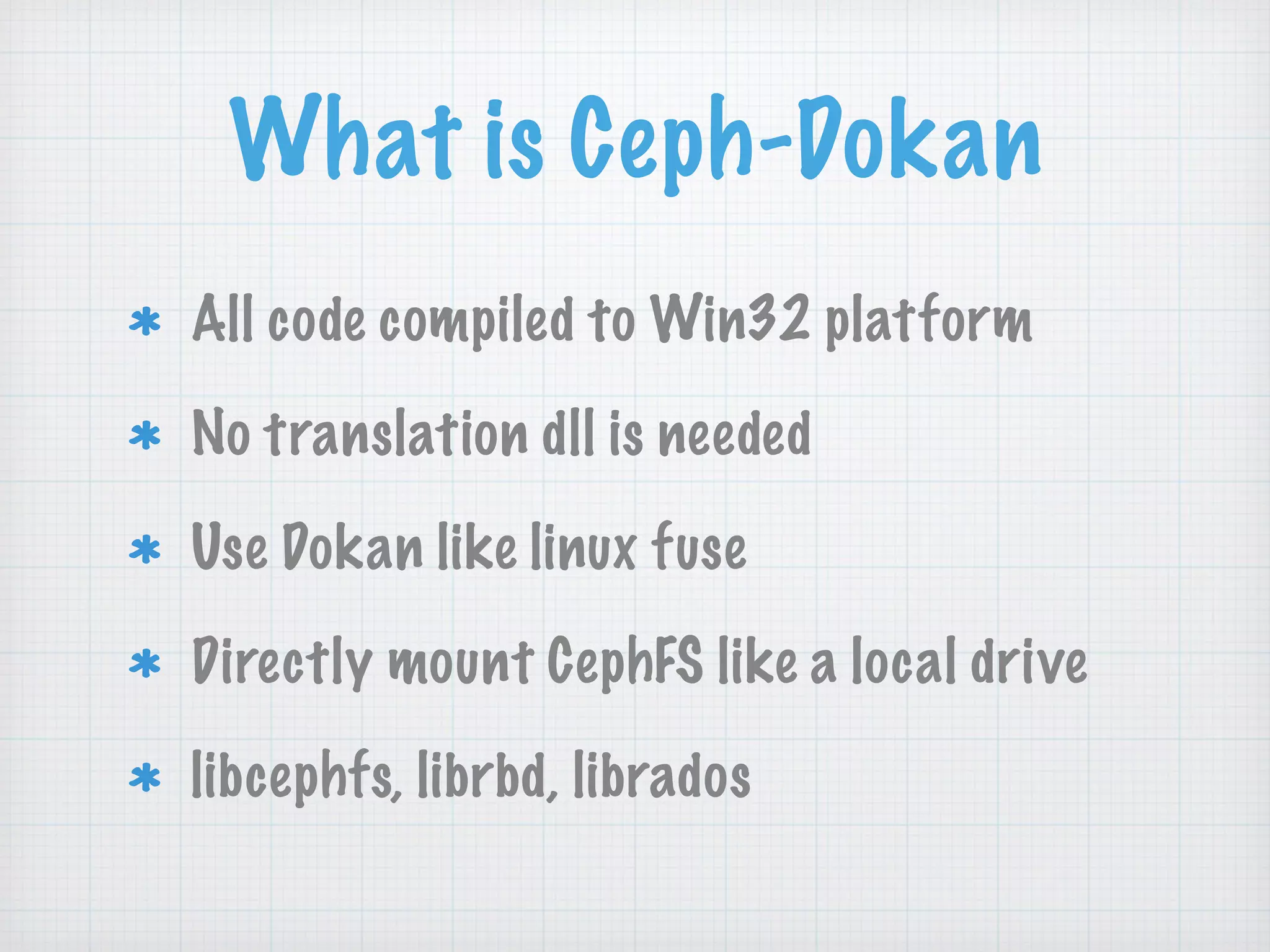 Ceph Day Beijing: Ceph-Dokan: A Native Windows Ceph Client | PDF