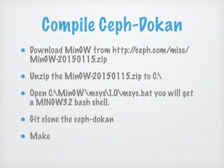 Ceph Day Beijing: Ceph-Dokan: A Native Windows Ceph Client | PDF