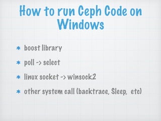 Ceph Day Beijing: Ceph-Dokan: A Native Windows Ceph Client | PDF