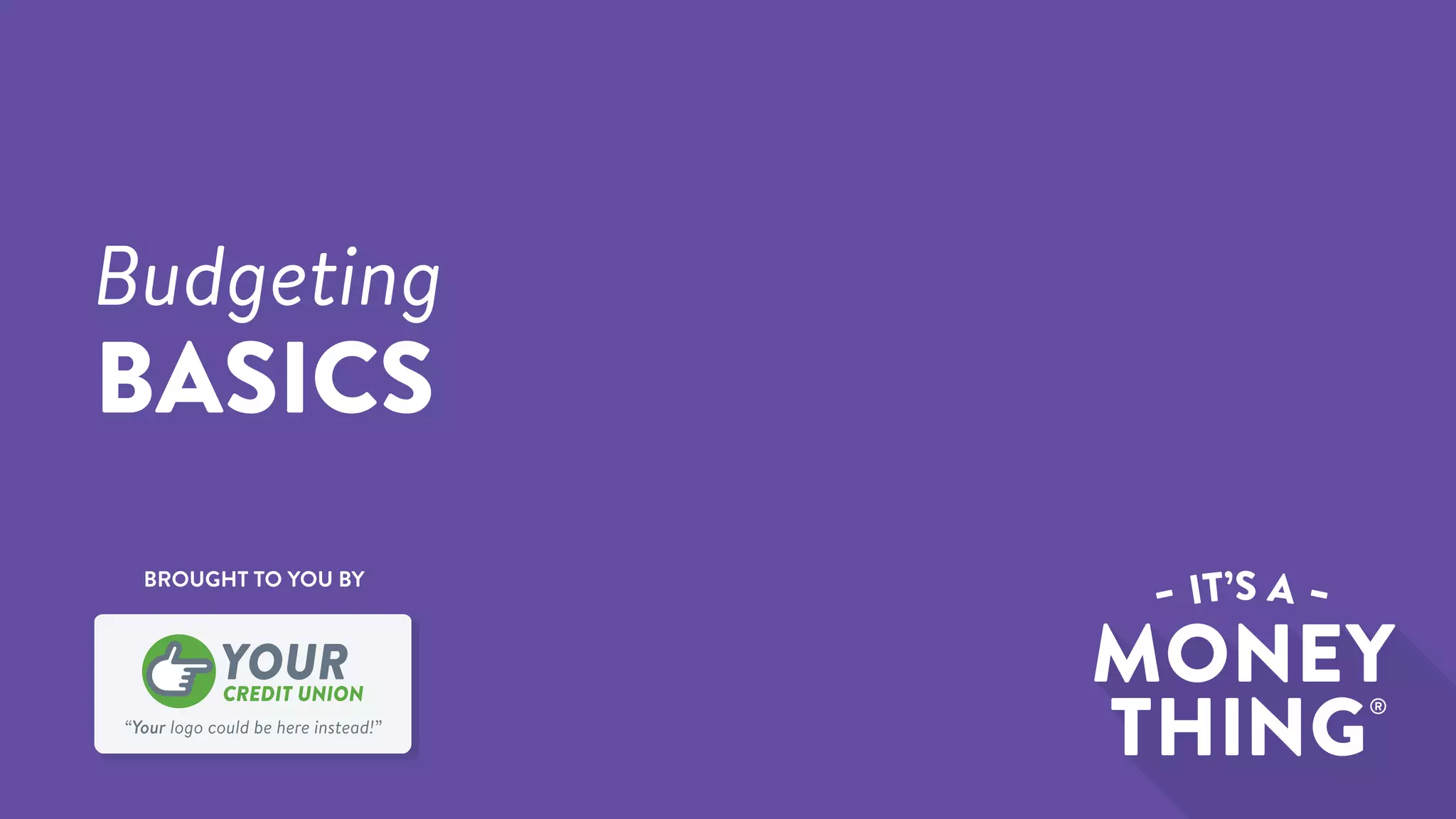 Budgeting Basics - It's a Money Thing | PDF