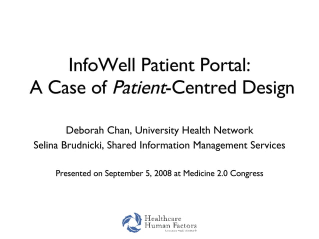 InfoWell Patient Portal: A Case of Patient-Centred Design [05 Cr2 1100 ...