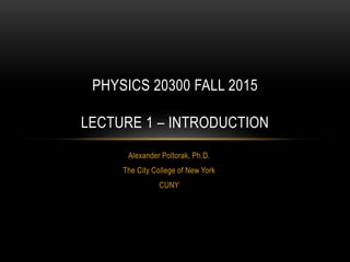 Physics 20300 Fall 2015 | PPT