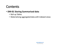 Data Modeling - Series 1 Storing summarised data | PPT