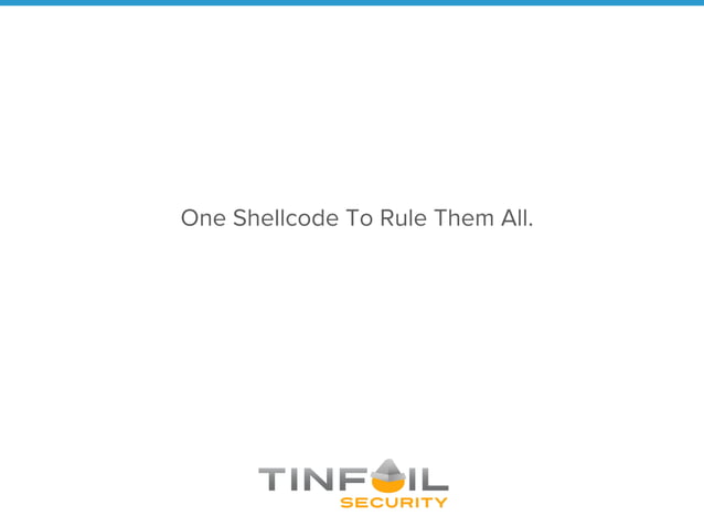 One Shellcode to Rule Them All: Cross-Platform Exploitation | PPT