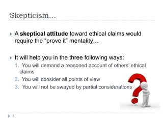 05 dogmatism skepticism n more(3) | PPTX