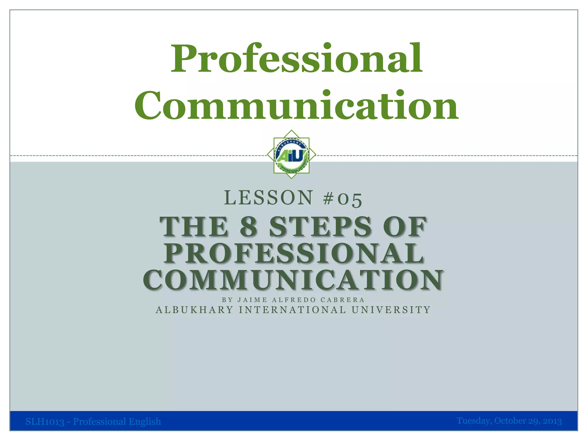 Professional Communication 05 - The Eight Steps | PPTX | Email | Internet