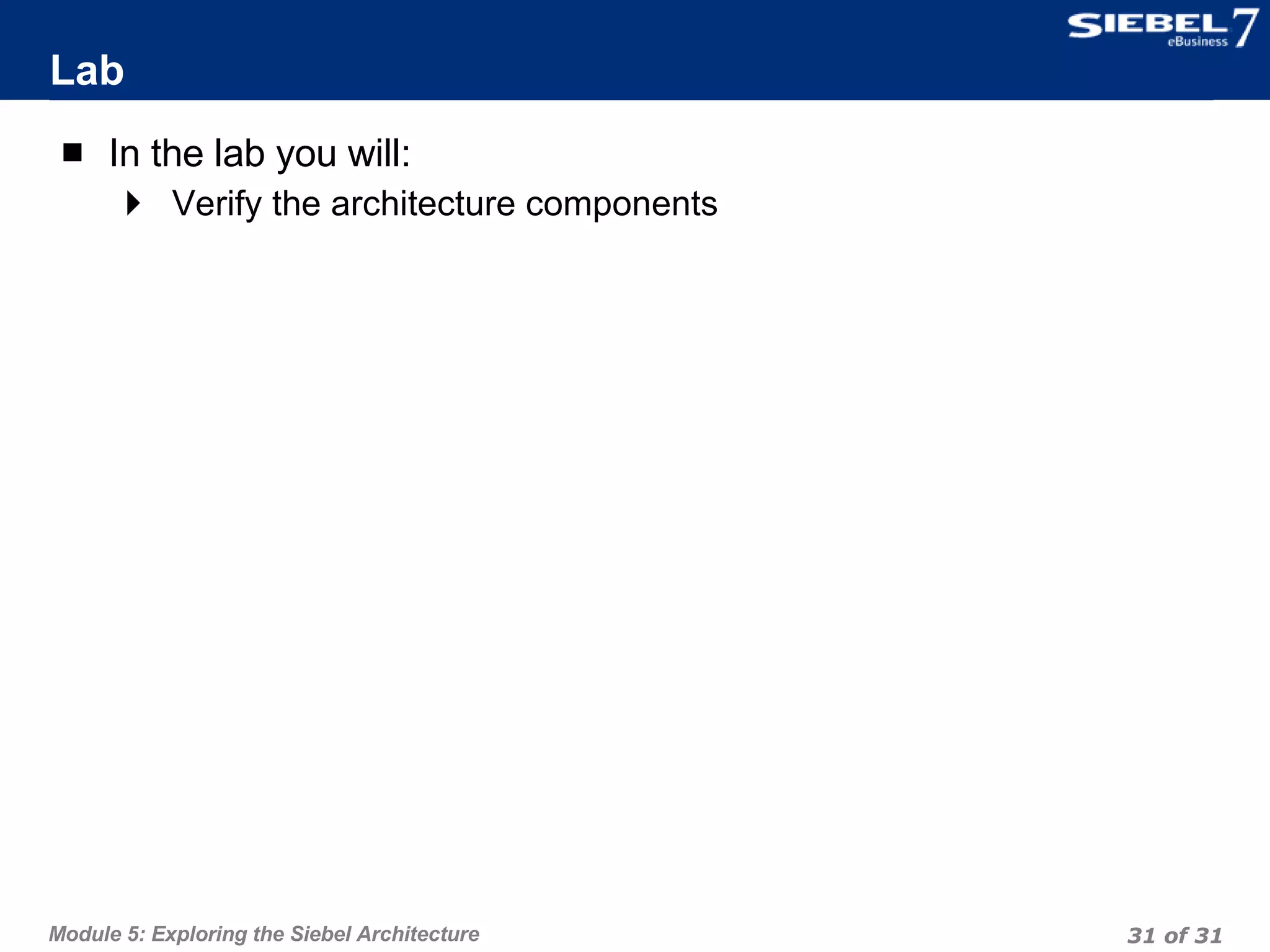 SIEBEL CRM - Ess Architecture - 05 | PPT
