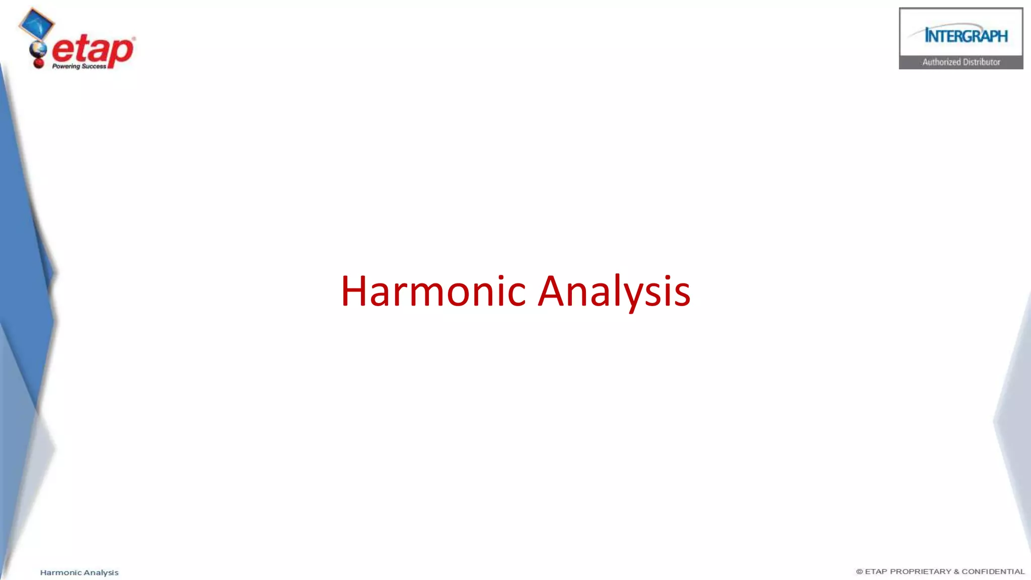 05 ETAP Harmonic Analysis.pptx