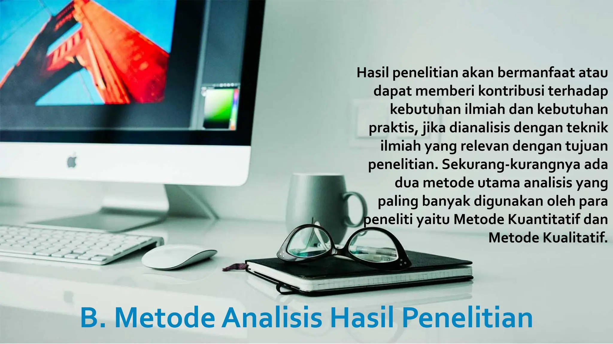 05 Evaluasi Hasil Penelitian (Evidance) dari Berbagai Macam Metode.pdf
