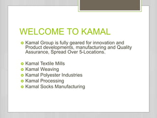 KAMAL Textile Mills Pvt Ltd | PPSX