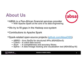 ABRIS: Avro Bridge for Apache Spark with Felipe Melo and Georgi Chochov | PDF