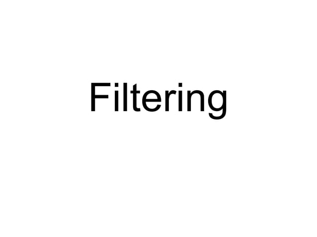 Filtering in digital signal and image processing | PPT