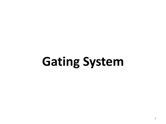 05) Gating System.ppsx