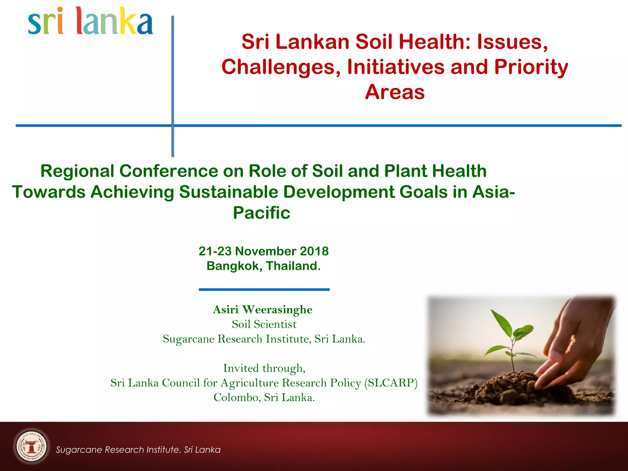 Sri Lankan Soil Health: Issues, Challenges, Initiatives and Priority ...