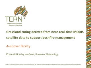 Ian Grant_Grassland curing derived from near-real-time MODIS satellite ...