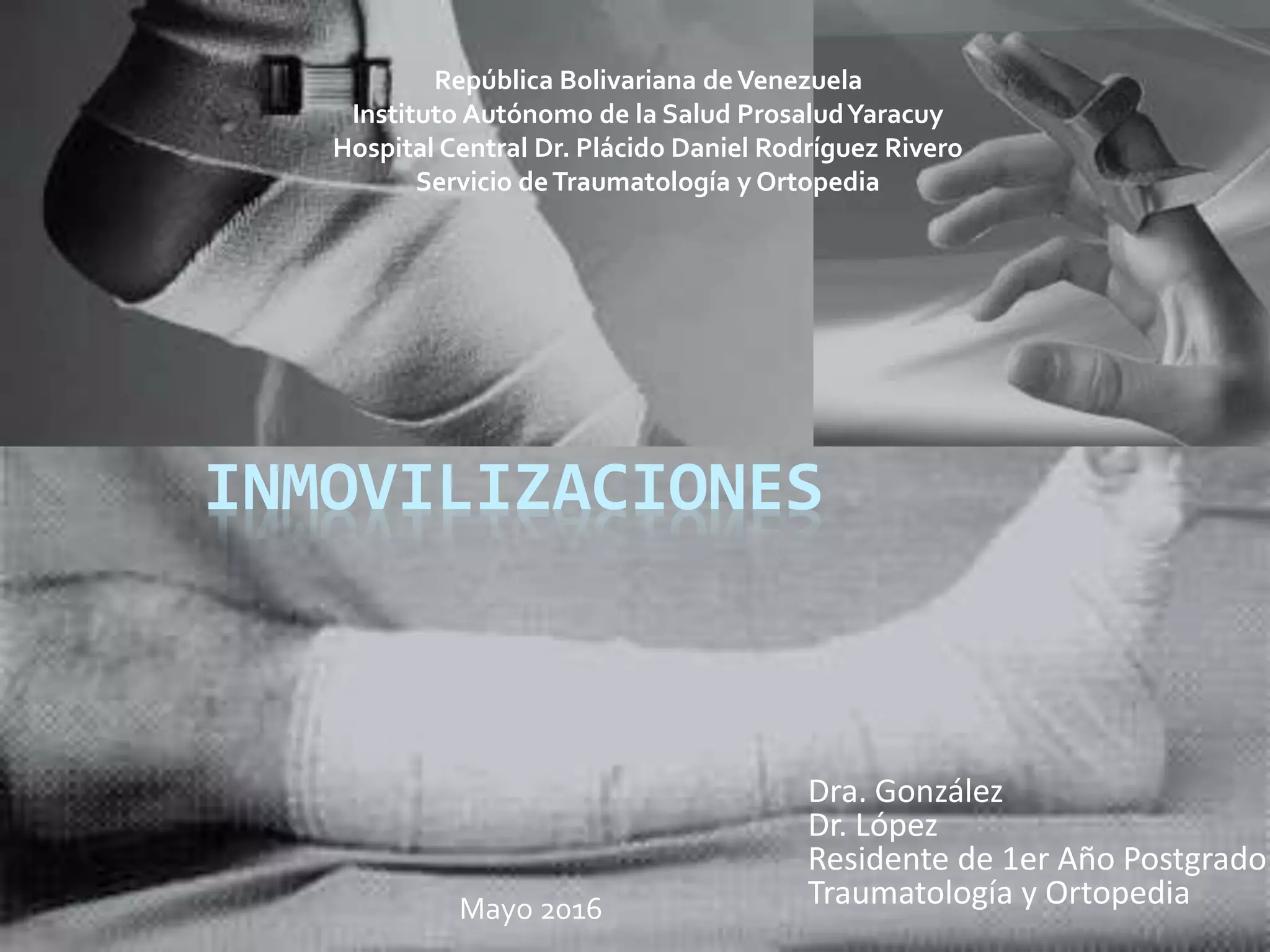 INMOVILIZACIONES LUEGO DE TRAUMATISMOS, LESIONES, ESGUINCES, TORCEDURAS ...
