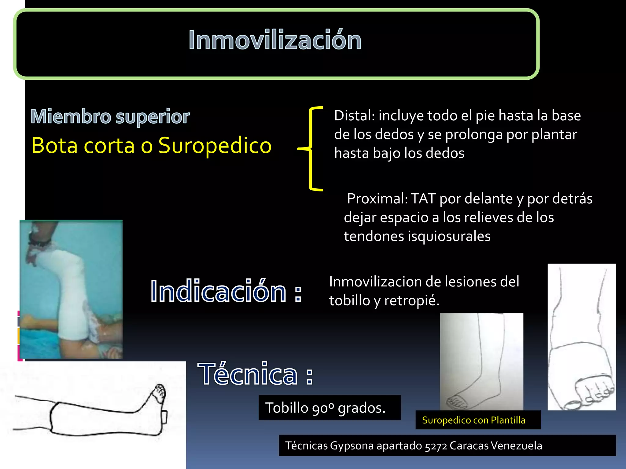 INMOVILIZACIONES LUEGO DE TRAUMATISMOS, LESIONES, ESGUINCES, TORCEDURAS ...