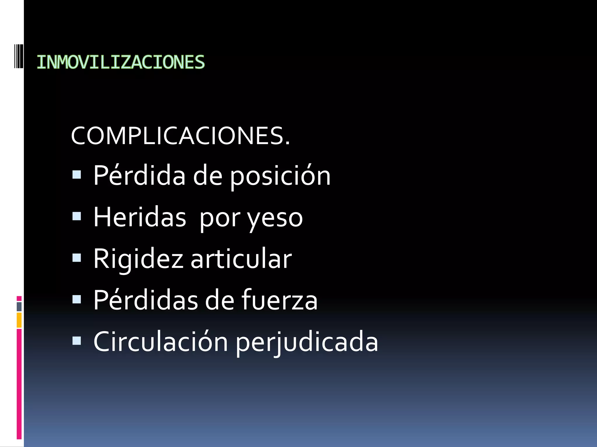 INMOVILIZACIONES LUEGO DE TRAUMATISMOS, LESIONES, ESGUINCES, TORCEDURAS ...