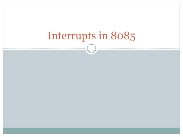 Interrupts in 8085 | PPTX