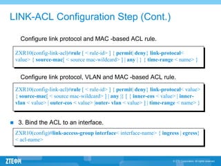 05 ip oc305 2_e1_1 zxr10 m6000&t8000 acl configuration (v1.00.30) 31 | PPT