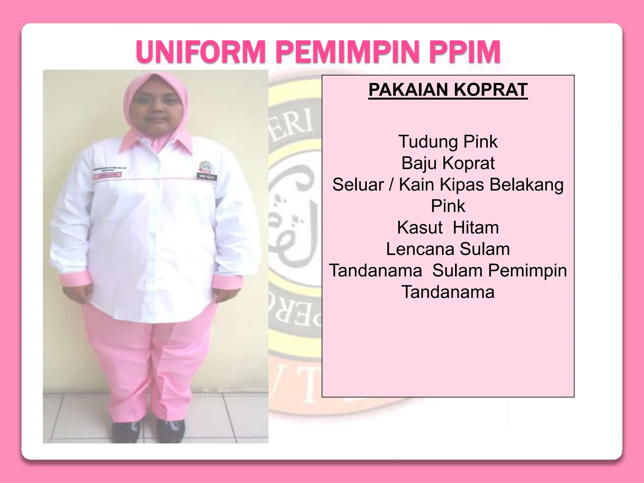 05 Keanggotaan, Uniform Dan Lencana PPIM.pptx