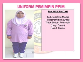 05 Keanggotaan, Uniform Dan Lencana PPIM.pptx