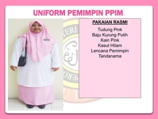 05 Keanggotaan, Uniform Dan Lencana PPIM.pptx