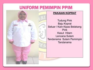 05 Keanggotaan, Uniform Dan Lencana PPIM.pptx