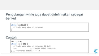 Algoritma dan Struktur Data - loop pada c++ | PPT