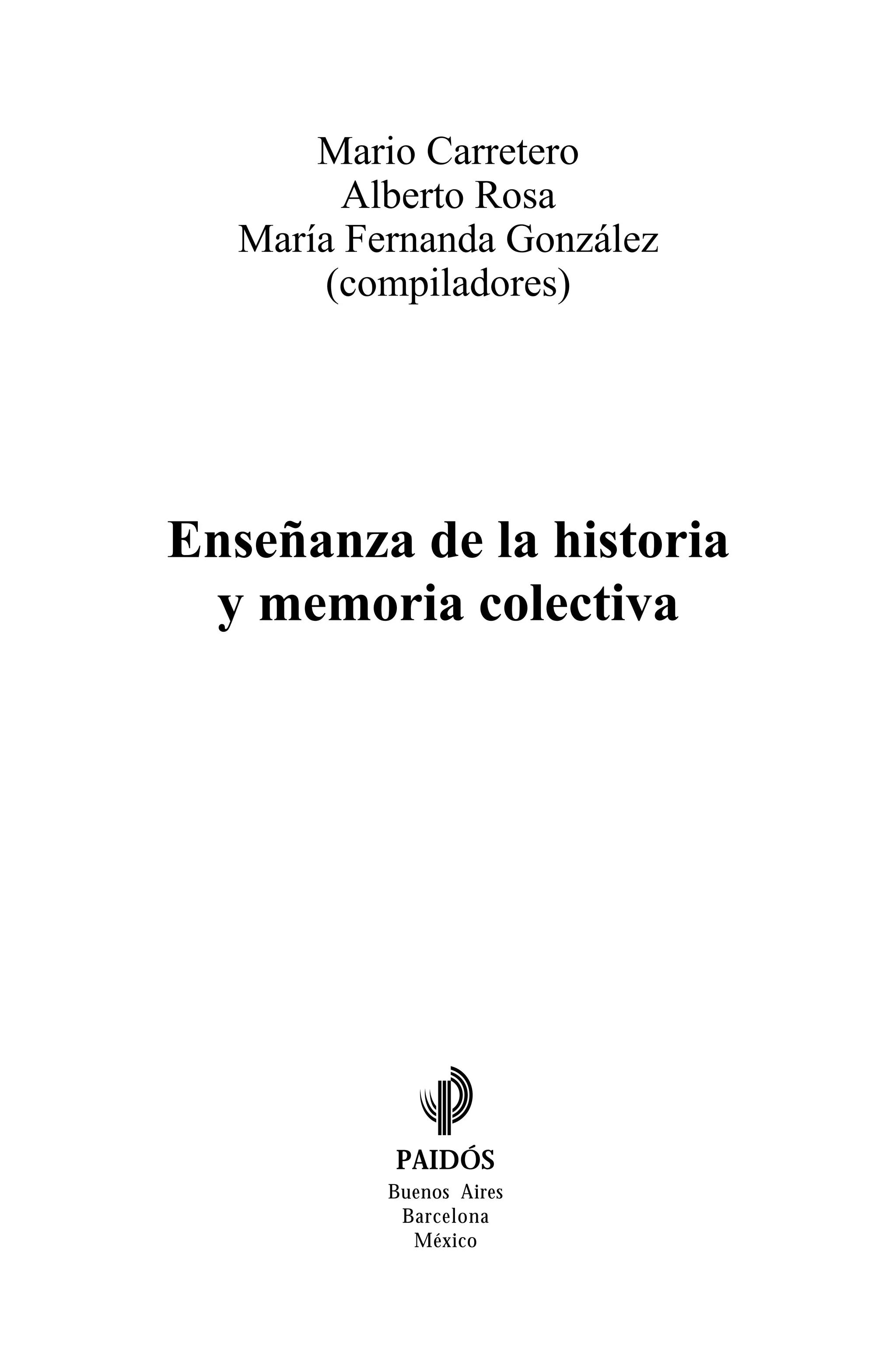 05 – mario carretero y otros – enseñar historia en tiempos de memoria ...