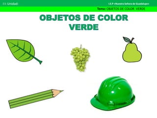 05 objetos de color verde