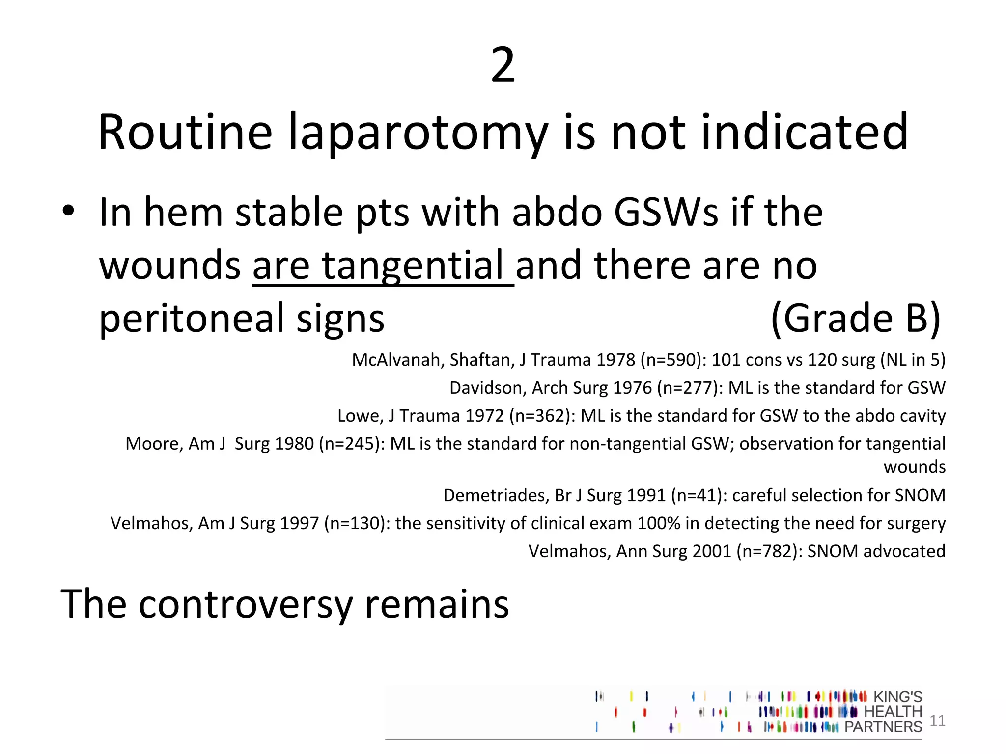 Selective non-operative management of penetrating abdominal trauma, KCL ...