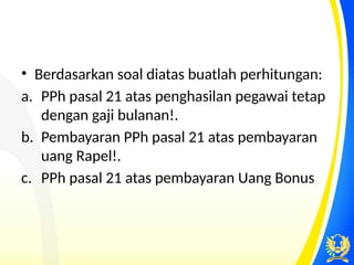 PPT PPh pasal 21 (Pajak Penghasilan pasal 21) | PPTX