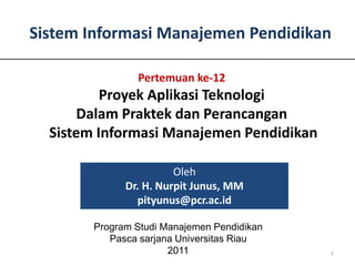 05 proyek aplikasi teknologi dalam praktek simp, rev 17 12-2011 | PPTX