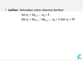Matematika Diskrit - 05 rekursi dan relasi rekurens - 04 | PPT