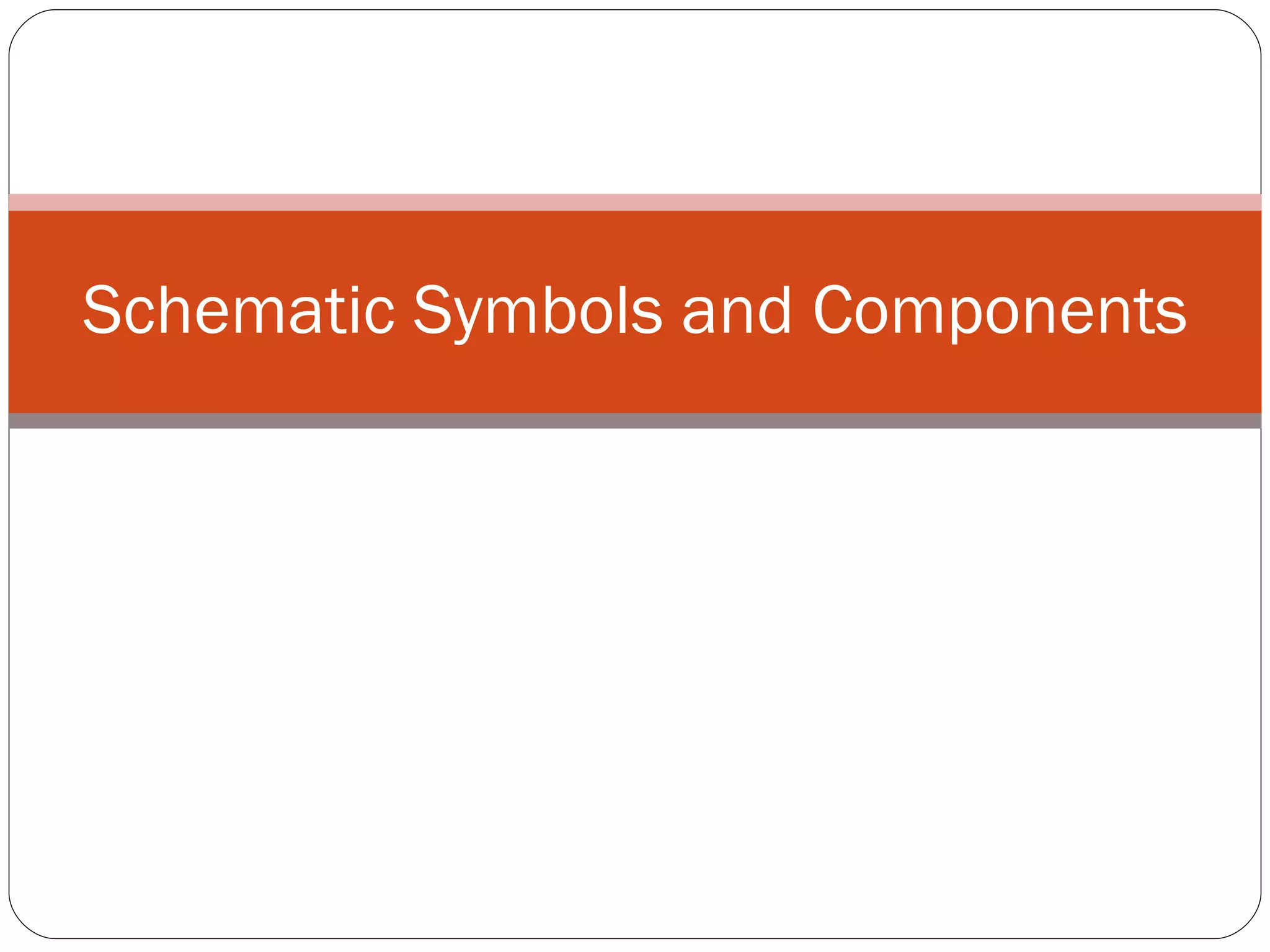 05 schematic symbols and components | PPT