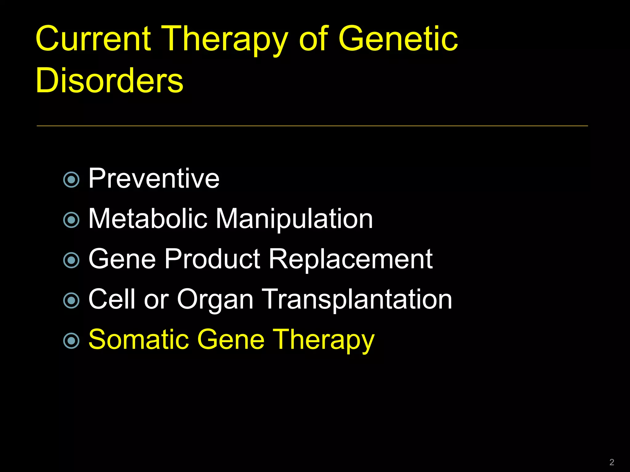 terapi gen kelainan genetik genetic disorders treatment | PPTX