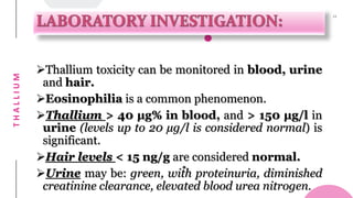 Thallium- inorganic metallic poison (Forensic Toxicology) | PPTX