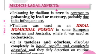 Thallium- inorganic metallic poison (Forensic Toxicology) | PPTX