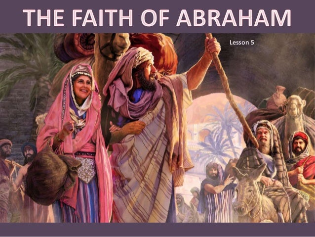 05 the faith of abraham
