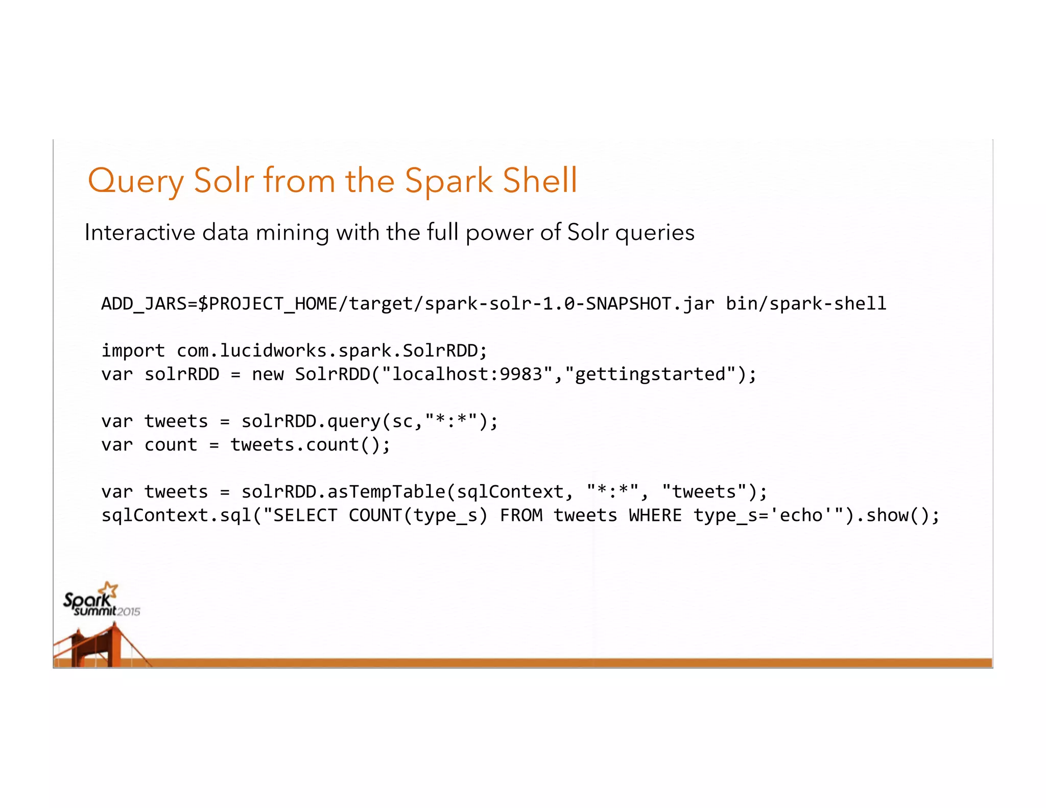 Integrating Spark and Solr-(Timothy Potter, Lucidworks) | PPT
