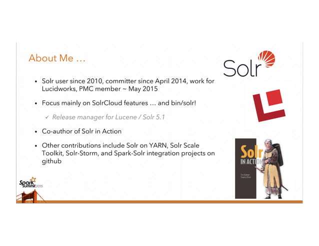 Integrating Spark and Solr-(Timothy Potter, Lucidworks) | PPT