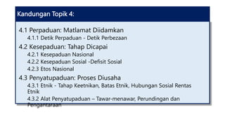 05 Topik 4 - Pemantapan Kesepaduan Nasional Malaysia.pptx
