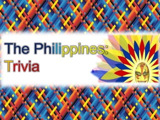 Trivia about the Philippines | PPTX