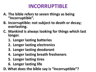 incorruptible things | PPT