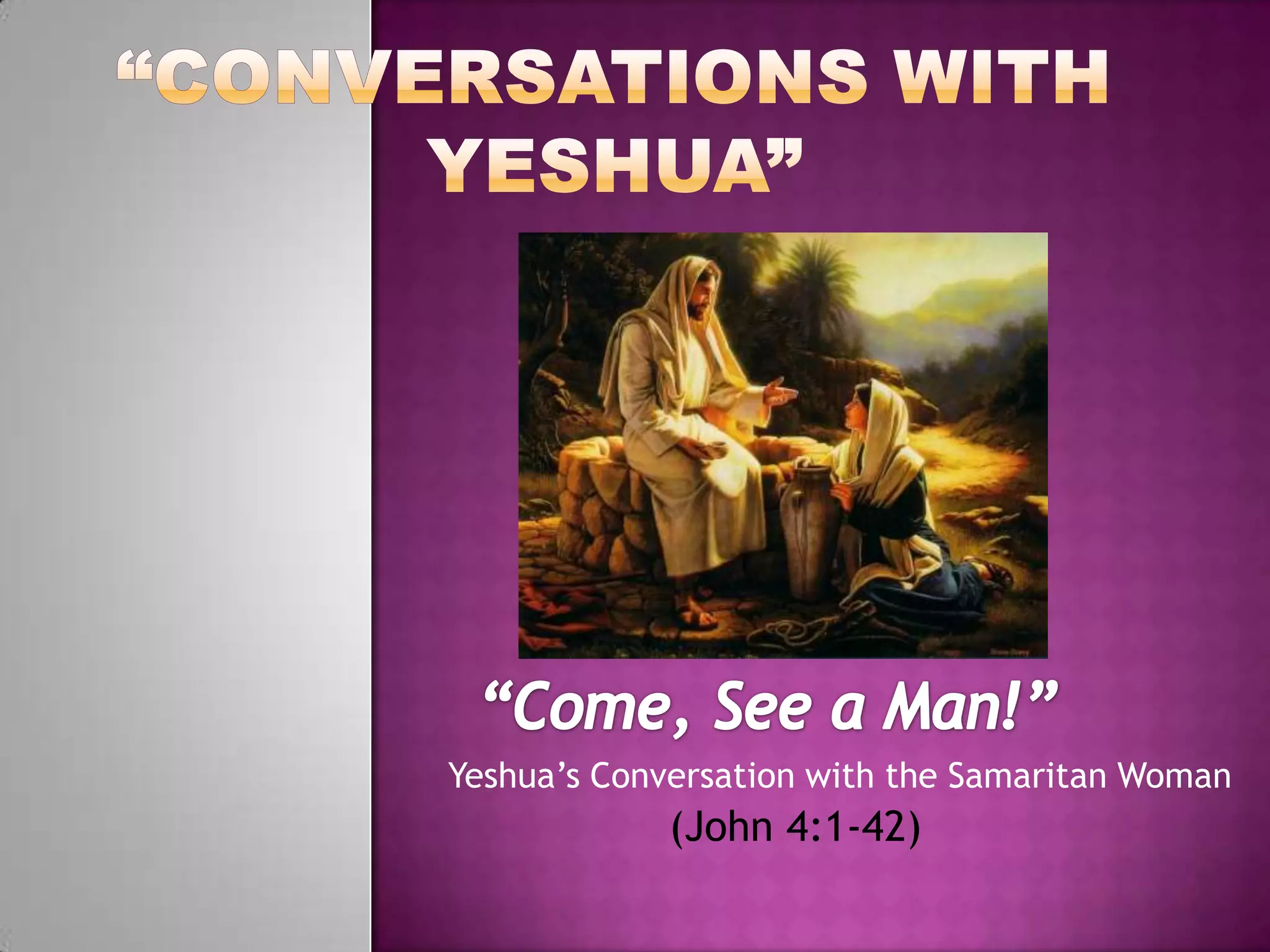 06 09-come see a man | PPT