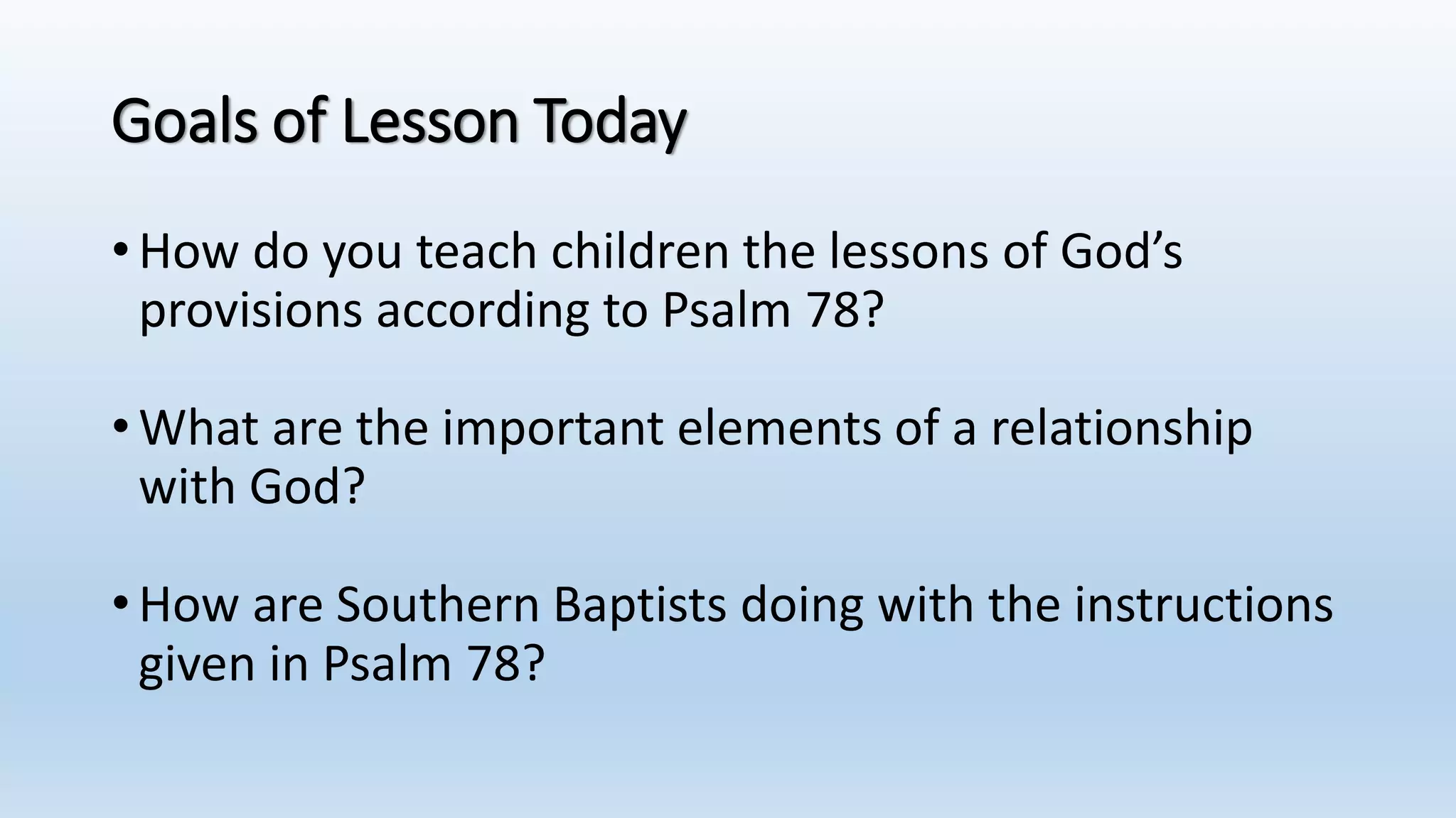 06-11-17, Psalm 78;1-8 & 32 & 38-39 & 72, Tell The Coming Generation | PPT